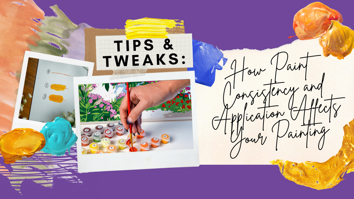 How Paint Consistency and Application Affects Your Painting Opalberry